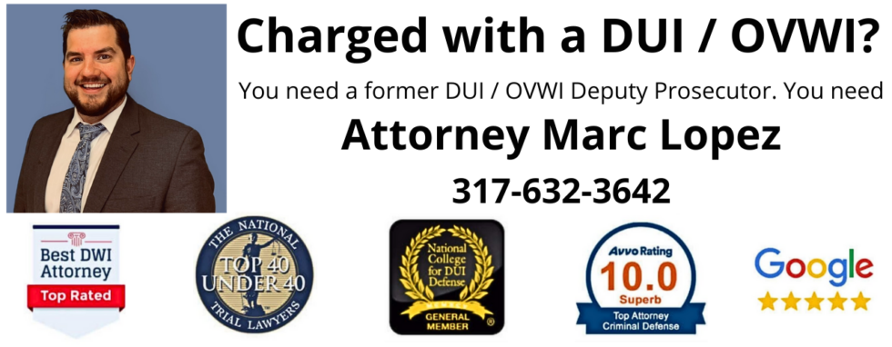 DUI Lawyer Indiana | DUI Attorney Indianapolis | DUI Lawyer Indianapolis